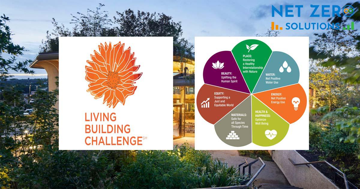 Chứng nhận Living Building Challenge: Thông tin bạn nên biết